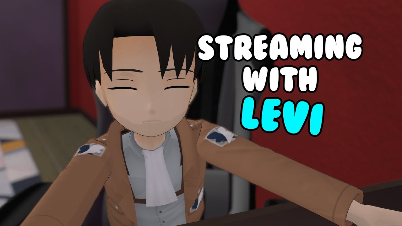 Streaming with Levi (AOT VR) - YouTube