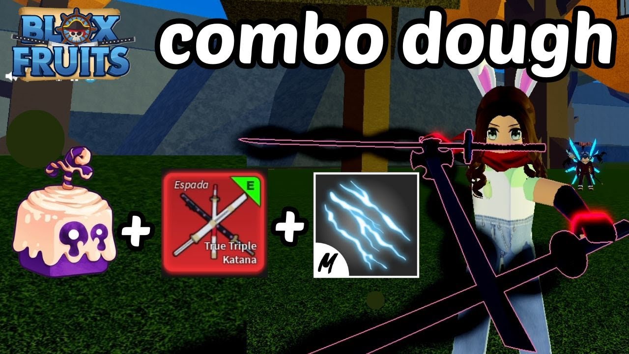 COMBO DOUGH V2 + TRUE TRIPLE KATANA (TTK) + ELETRIC CLAW BLOX FRUITS ...