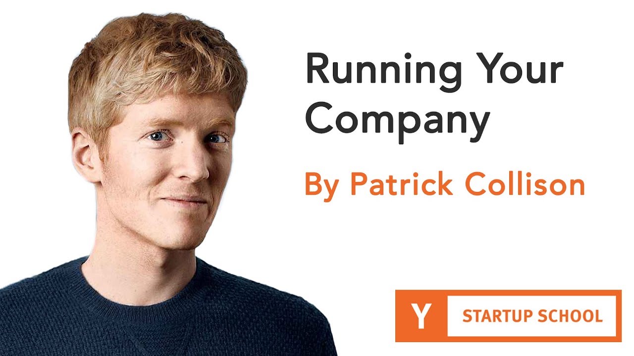 Running Your Company by Patrick Collison - YouTube