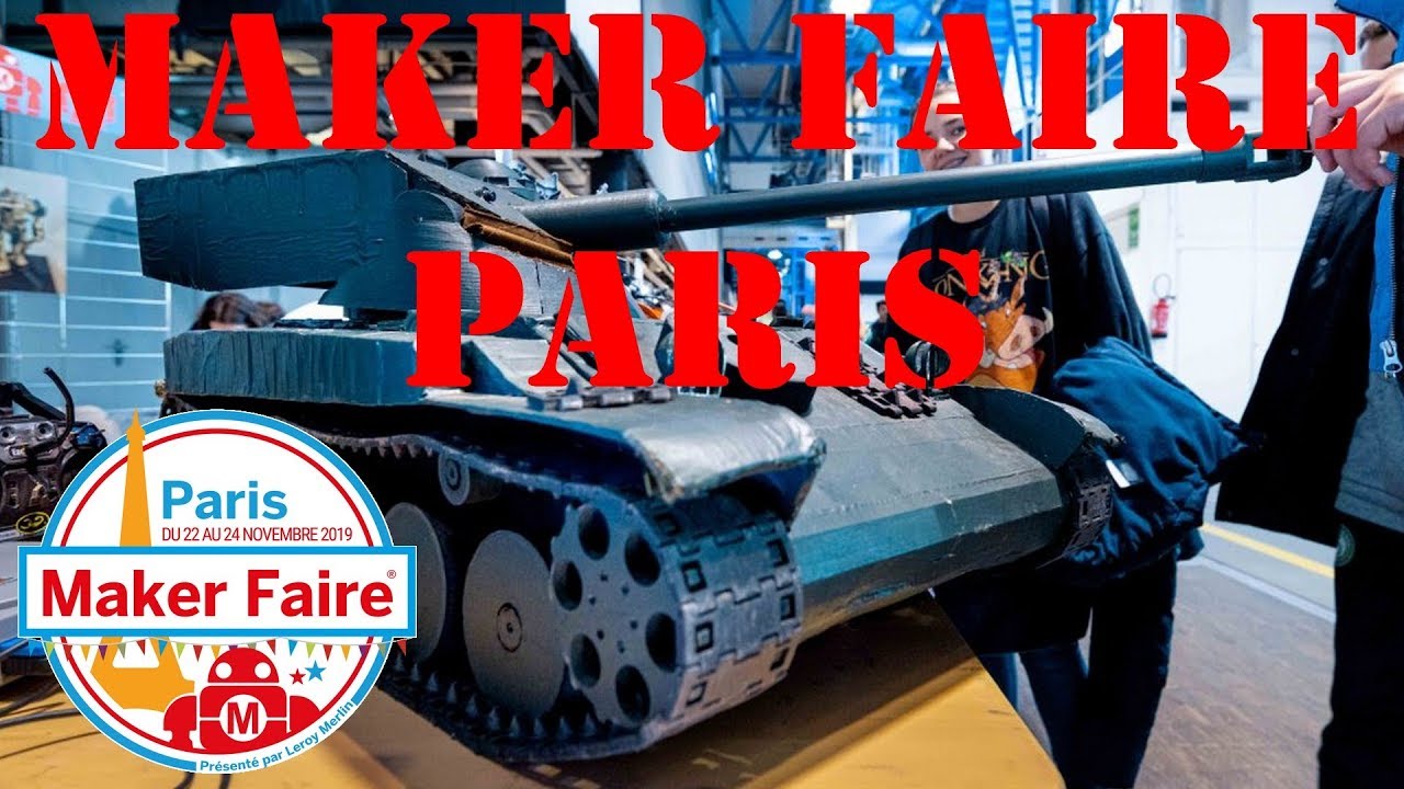 Maker Faire Paris 2019: mon récap - YouTube