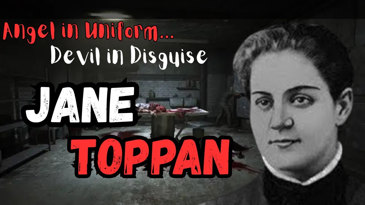A Loving Nurse Turned Into an Angel of Death | Jane Toppan - YouTube