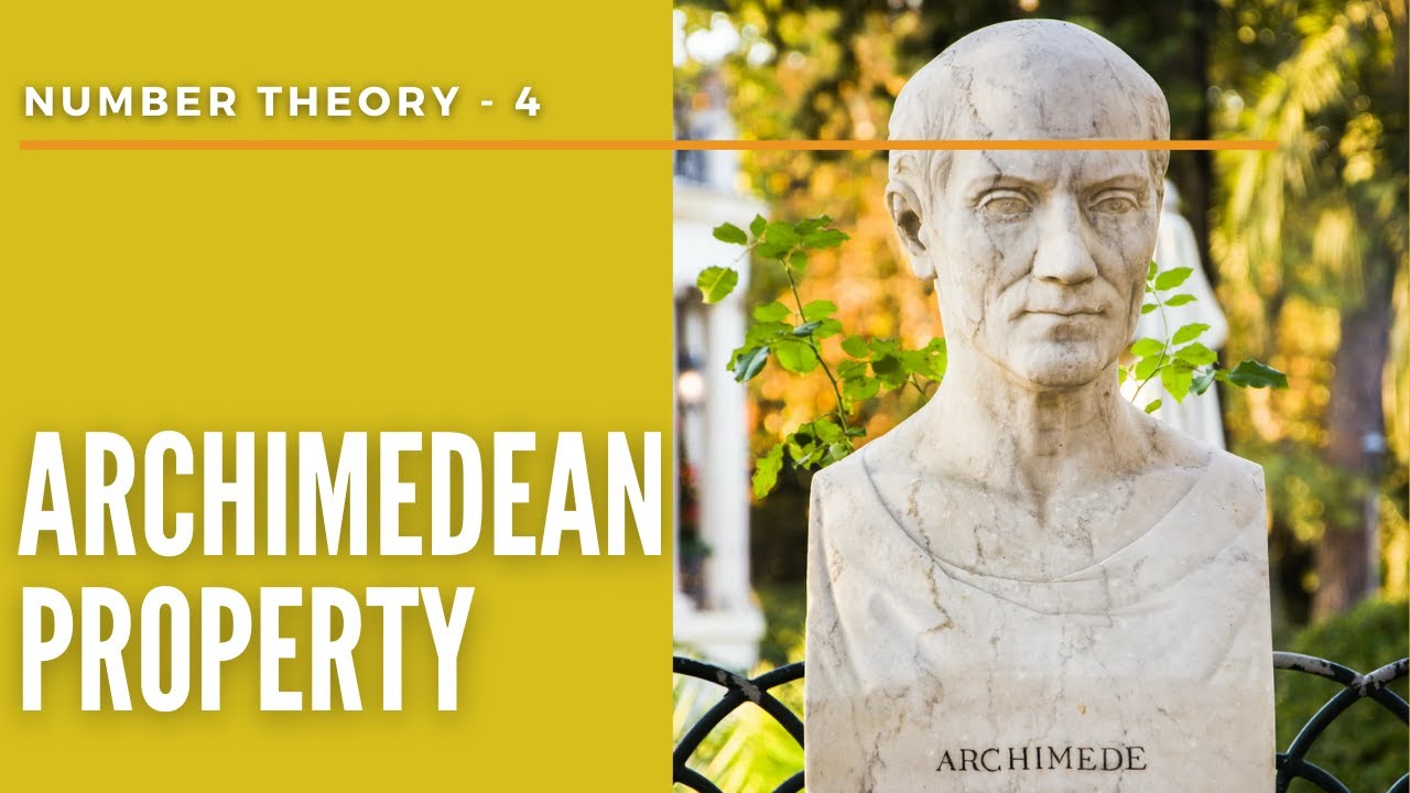 Number Theory 4 - Archimedean Property - YouTube