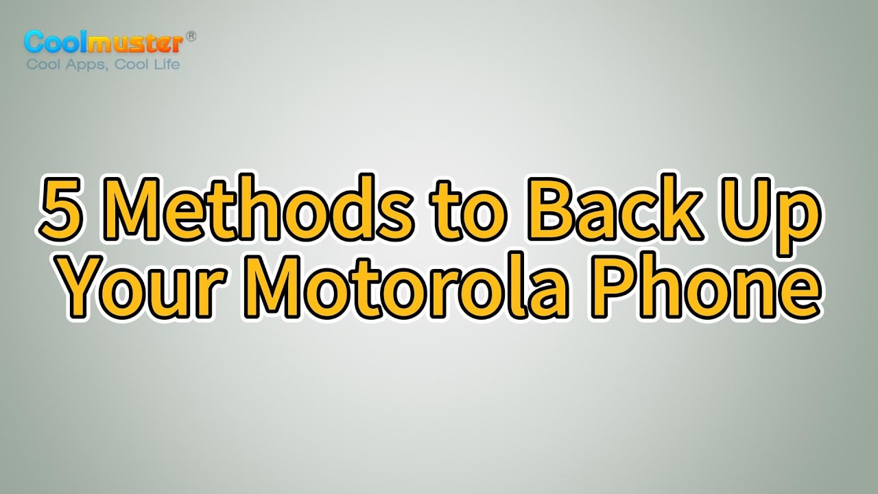 How to Back Up Your Motorola Phone Efficiently? [5 Ways] - YouTube