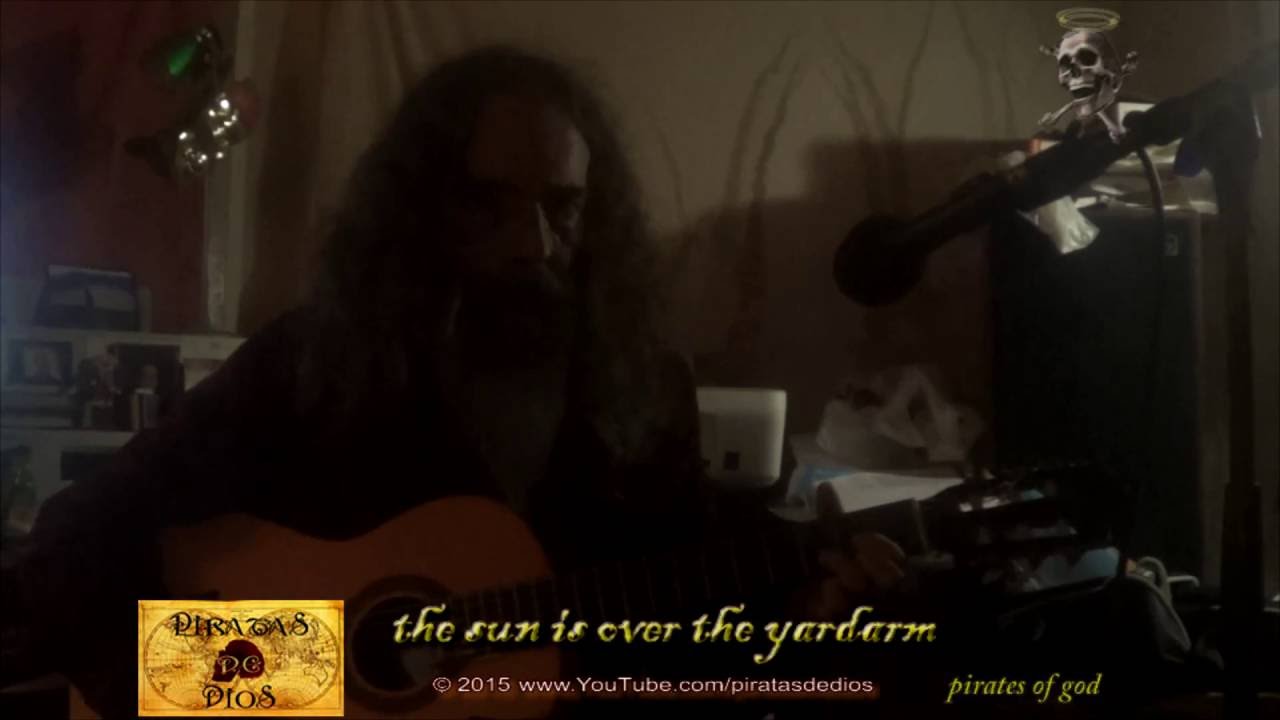 the sun is over the yardarm by piratas de dios - YouTube