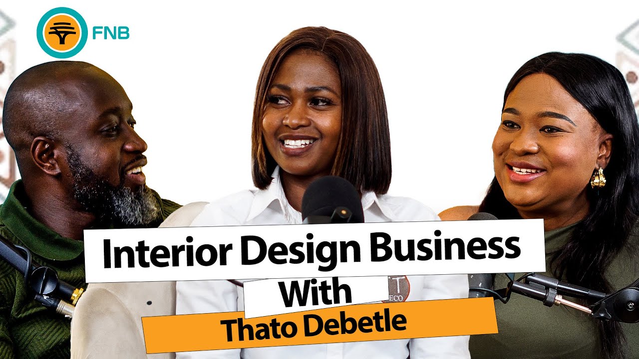 Interior Design Business with Thato Debetle - YouTube