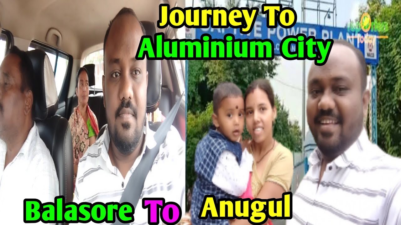 Journey To Aluminium City | Balasore To Anugul | Odia Vlog | Odia ...