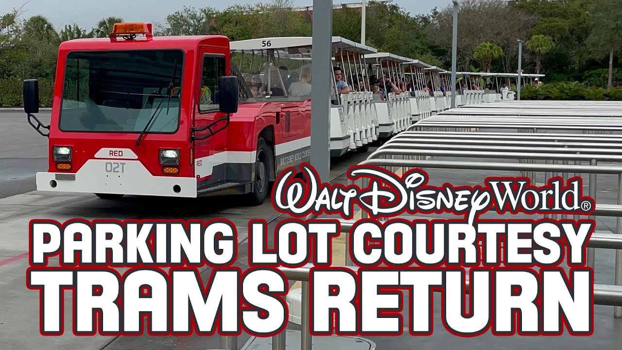 Walt Disney World Parking Lot Courtesy Trams Return After 644 Days ...