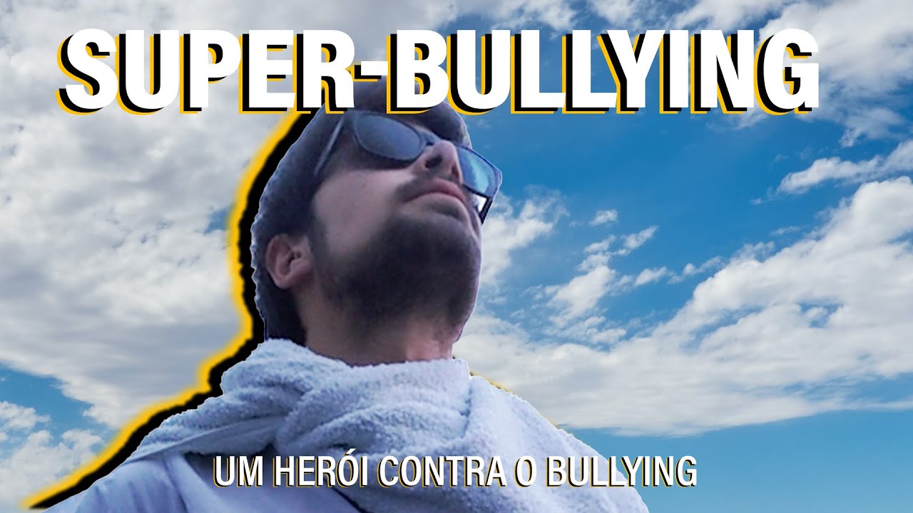 SUPER-BULLYING: Um Herói Contra o Bullying (Trailer Oficial) - YouTube