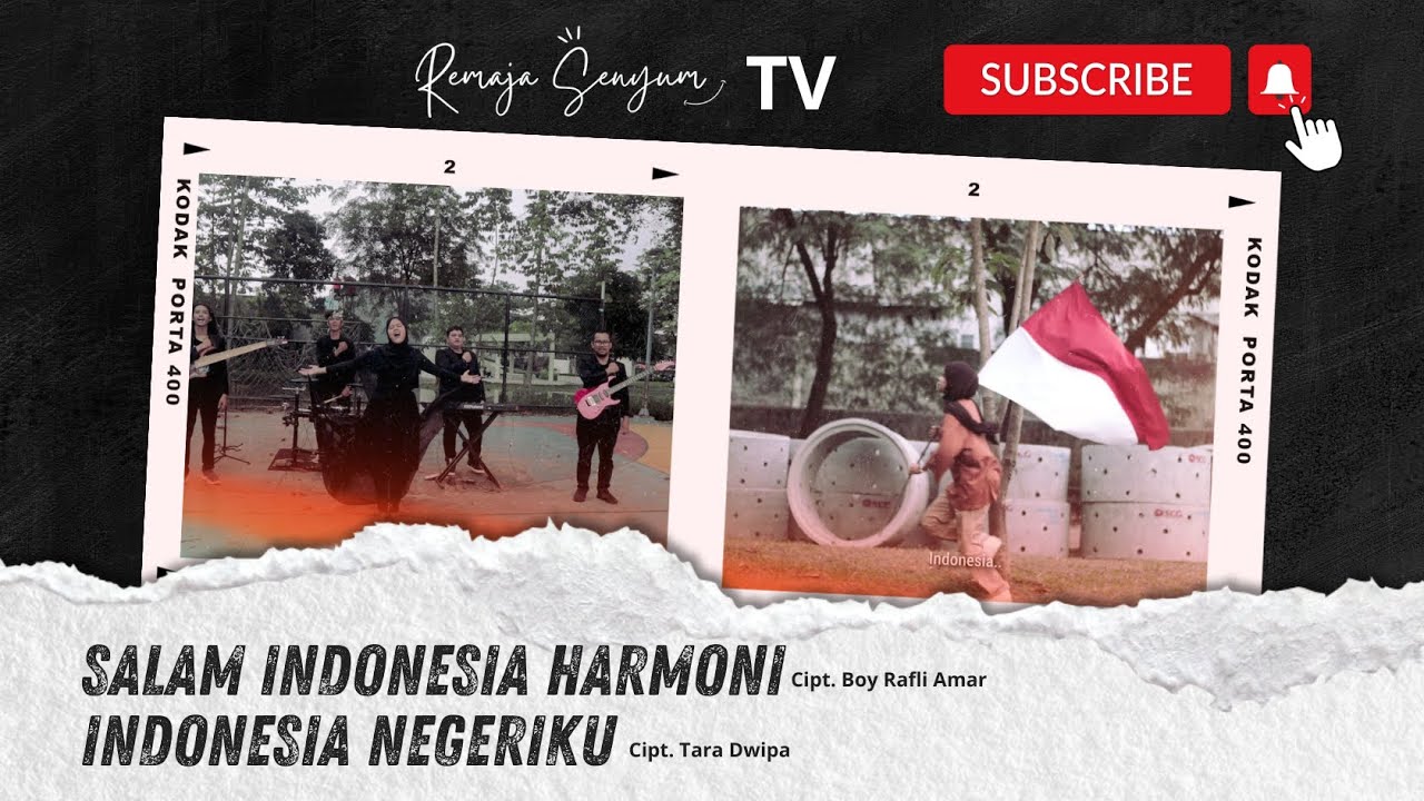 Salam Indonesia Harmoni (Boy Rafli Amar) Cover by Remaja Senyum Band & Indonesia Negeriku (Tara ...