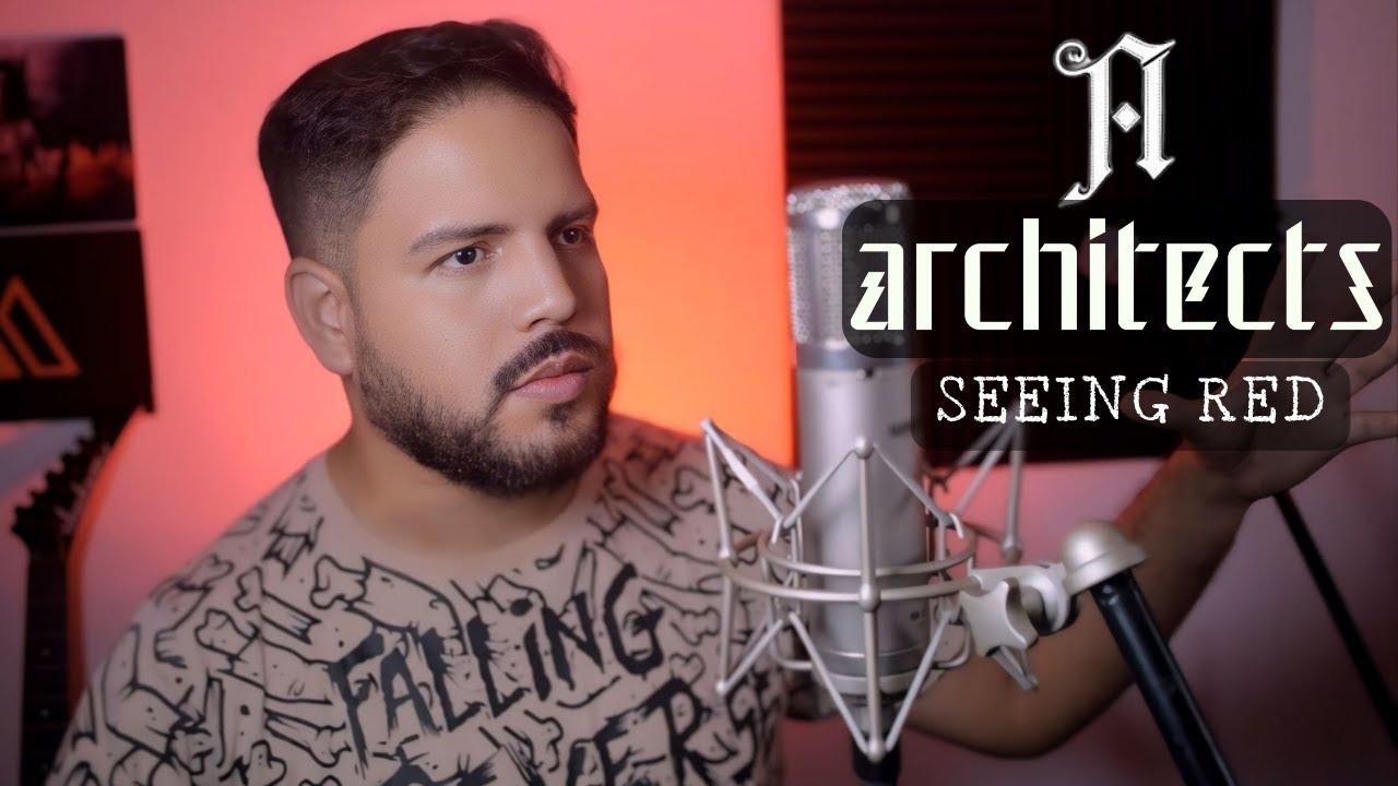 Seeing Red - Architects (Vocal Cover) - YouTube