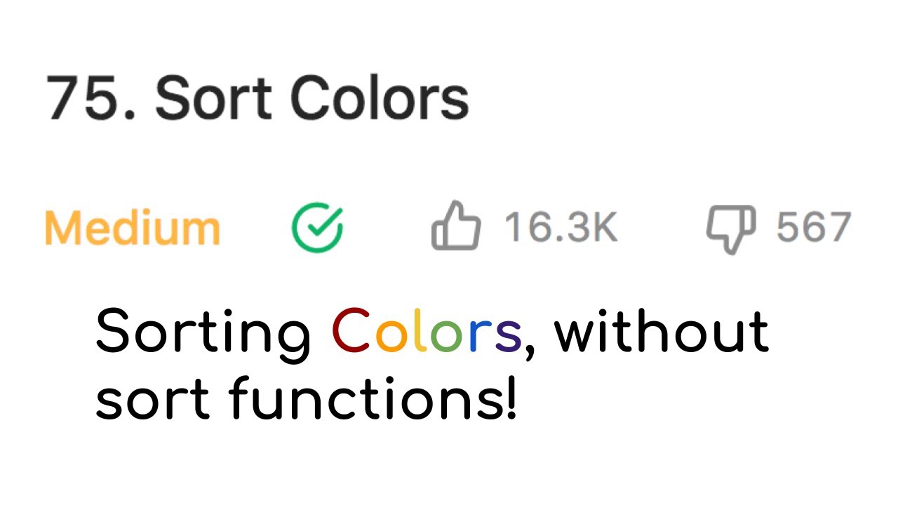 Sort Functions No Thanks Solving Leetcode Problem 75 Youtube 5680