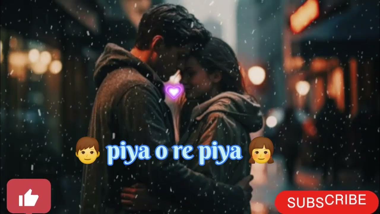 Piya O Re Piya:[Slowed+Reverb]Tere Naal Love Ho Gaya/ Atif Aslam,Shreya - YouTube