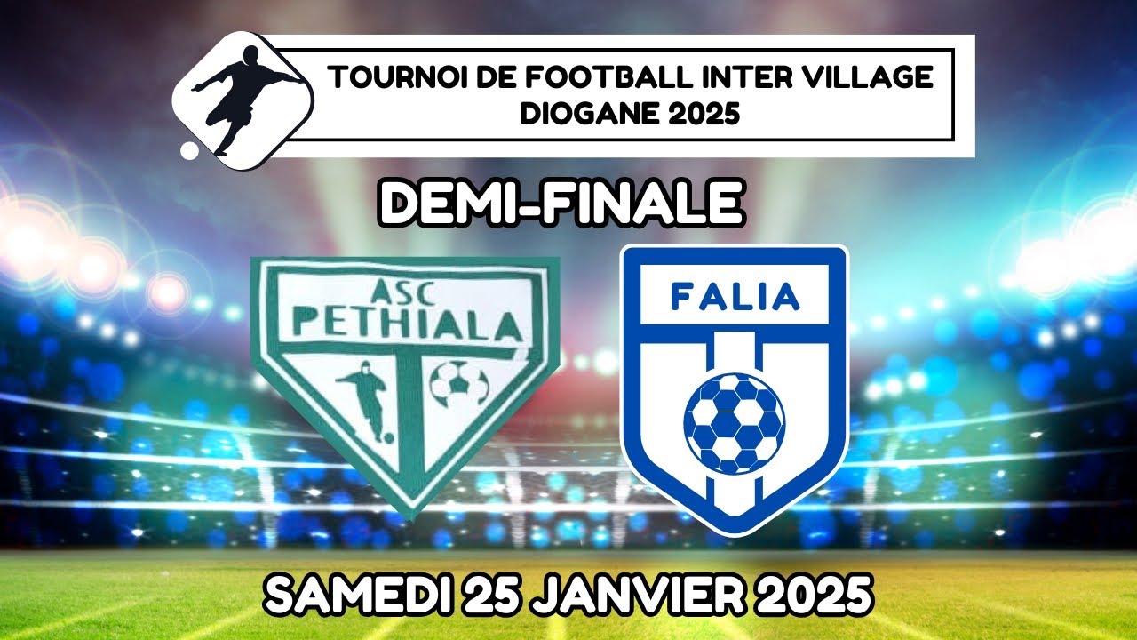 🛑Direct - Demi-finale : Asc Péthiala (Niodior) vs Fc Falia (Falia ...