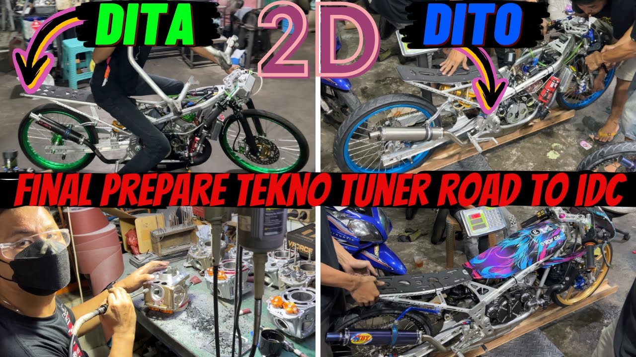 TEKNO TUNER PREPARE DARI SAHUR KE SAHUR PERSIAPAN H-3 IDC !! BAWA 7 ...