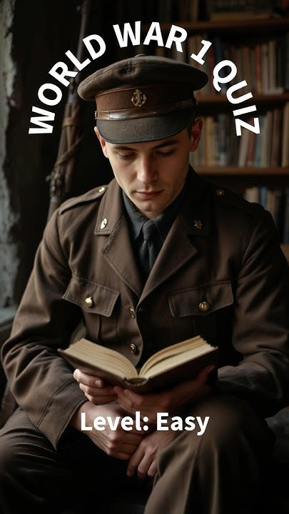 World War 1 Quiz, Level Easy! - YouTube