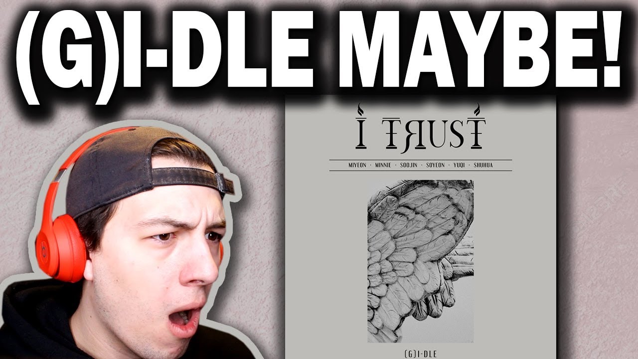 (G)I-DLE ((여자)아이들) - Maybe REACTION! - YouTube