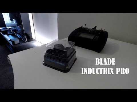 Blade Inductrix Pro Unboxing & Flight - YouTube