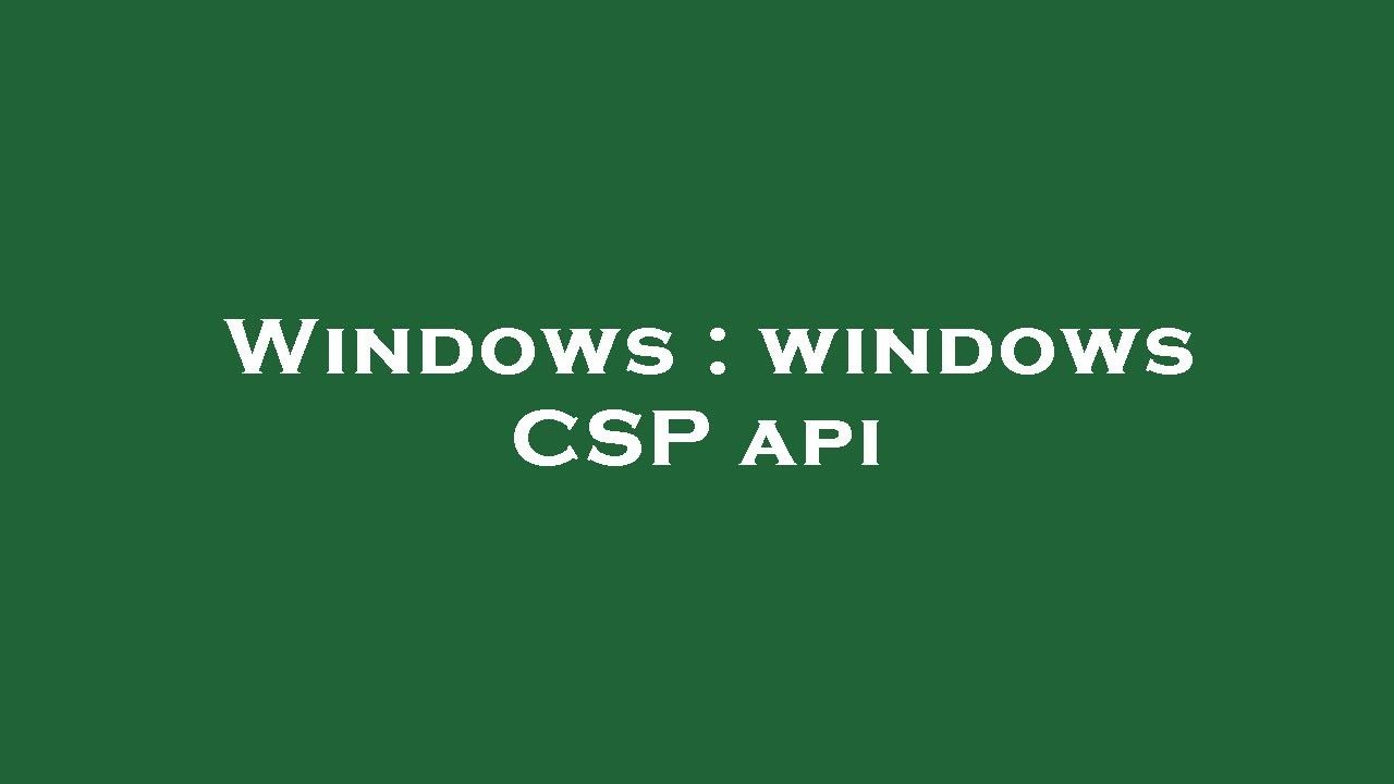 Windows : windows CSP api - YouTube