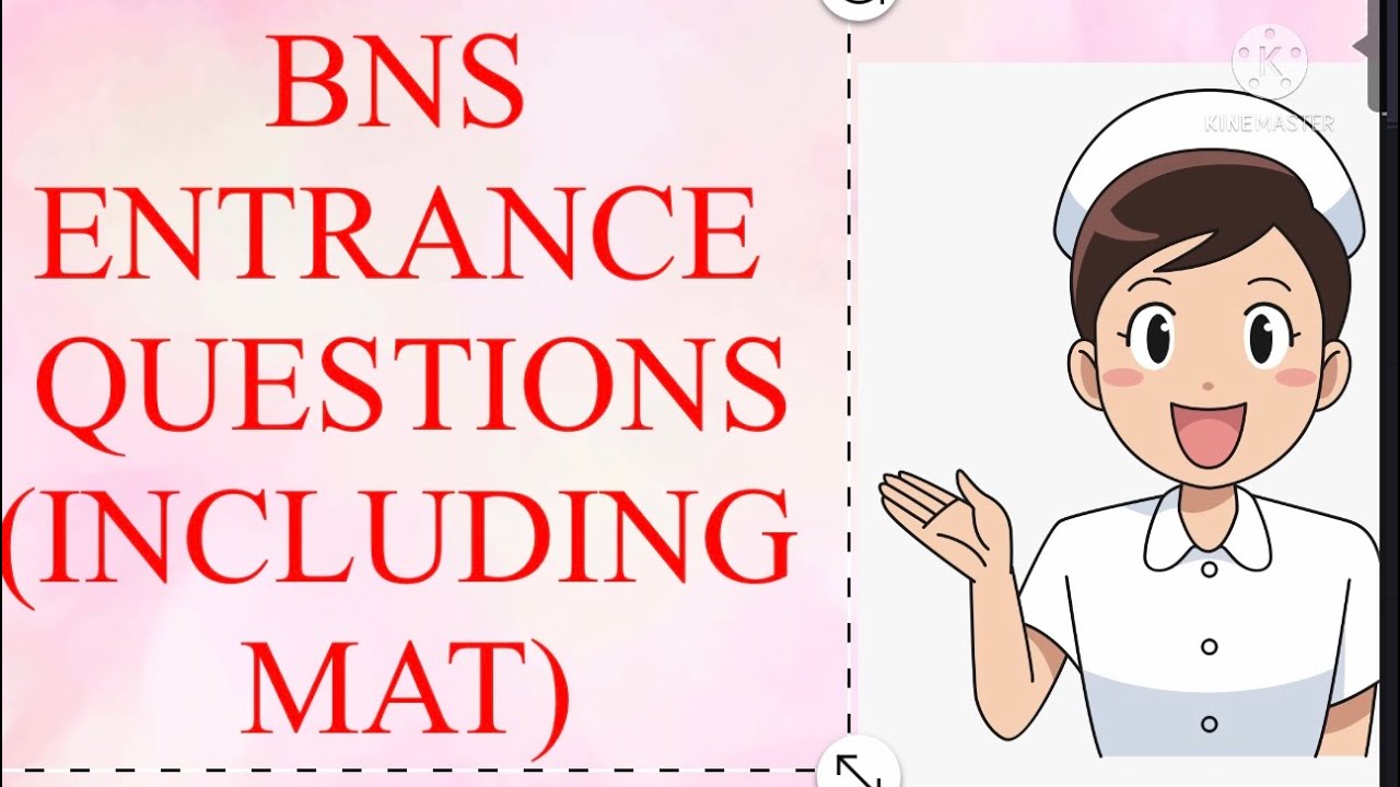 BNS ENTRANCE PREPARATION QUESTIONS INCLUDING MAT - YouTube