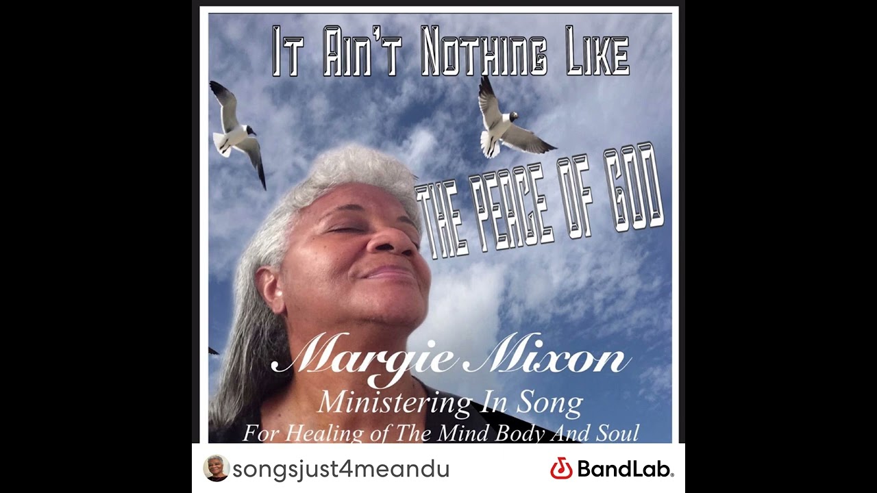 THE PEACE OF GOD @MARGIE MIXON MINISTRY OF SONGS - YouTube