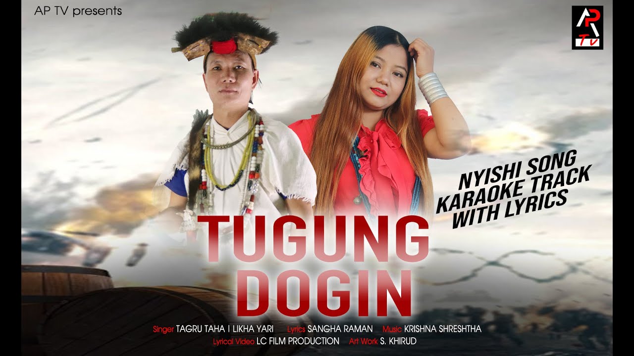 TUGUNG DOGIN KARAOKE TRACK WITH LYRICS | NEW NYISHI SONG 2022 | TAGRU ...