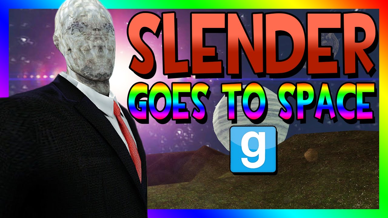 SLENDERMAN GOES TO SPACE | Gmod Space Race (Slender Character) - YouTube