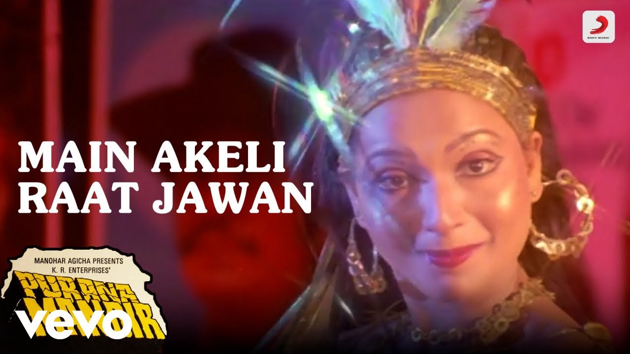 Main Akeli Raat Jawan - Purana Mandir|Ajit Singh|Asha Bhosle - YouTube