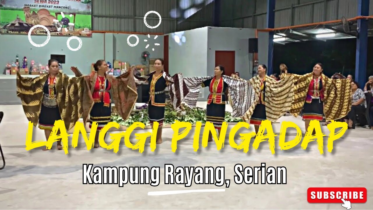 LANGGI PINGADAP (GAWAI KAMPUNG RAYANG, 1 JULAI 2023) - YouTube