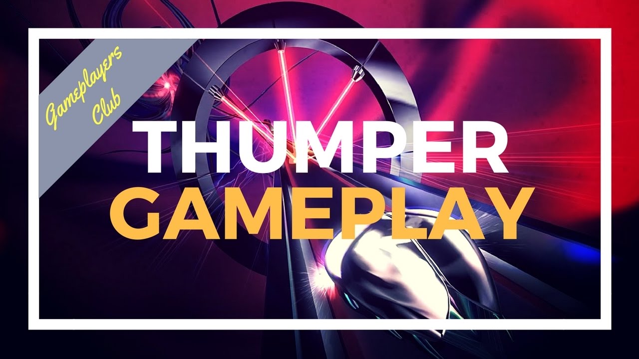 THUMPER | Gameplay HD - YouTube