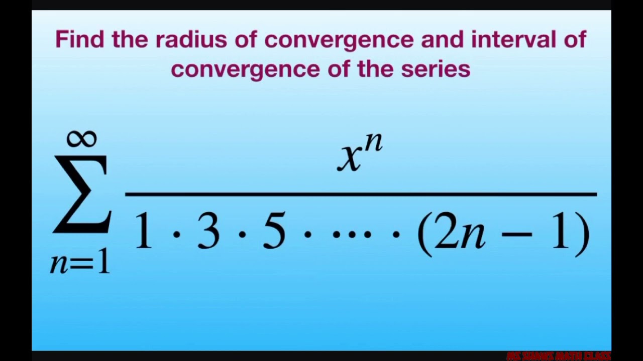 Find The Radius And Interval Of Convergence Of Series x n 1 X 3 X 5 X