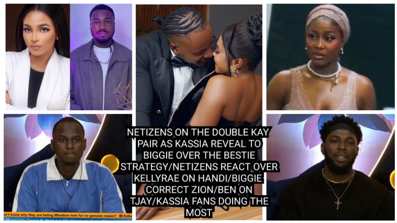 NETIZENS ON THE DOUBLE KAY PAIR AS KASSIA REVEAL TO BIGGIE OVER THE BESTIE STRATEGY - YouTube
