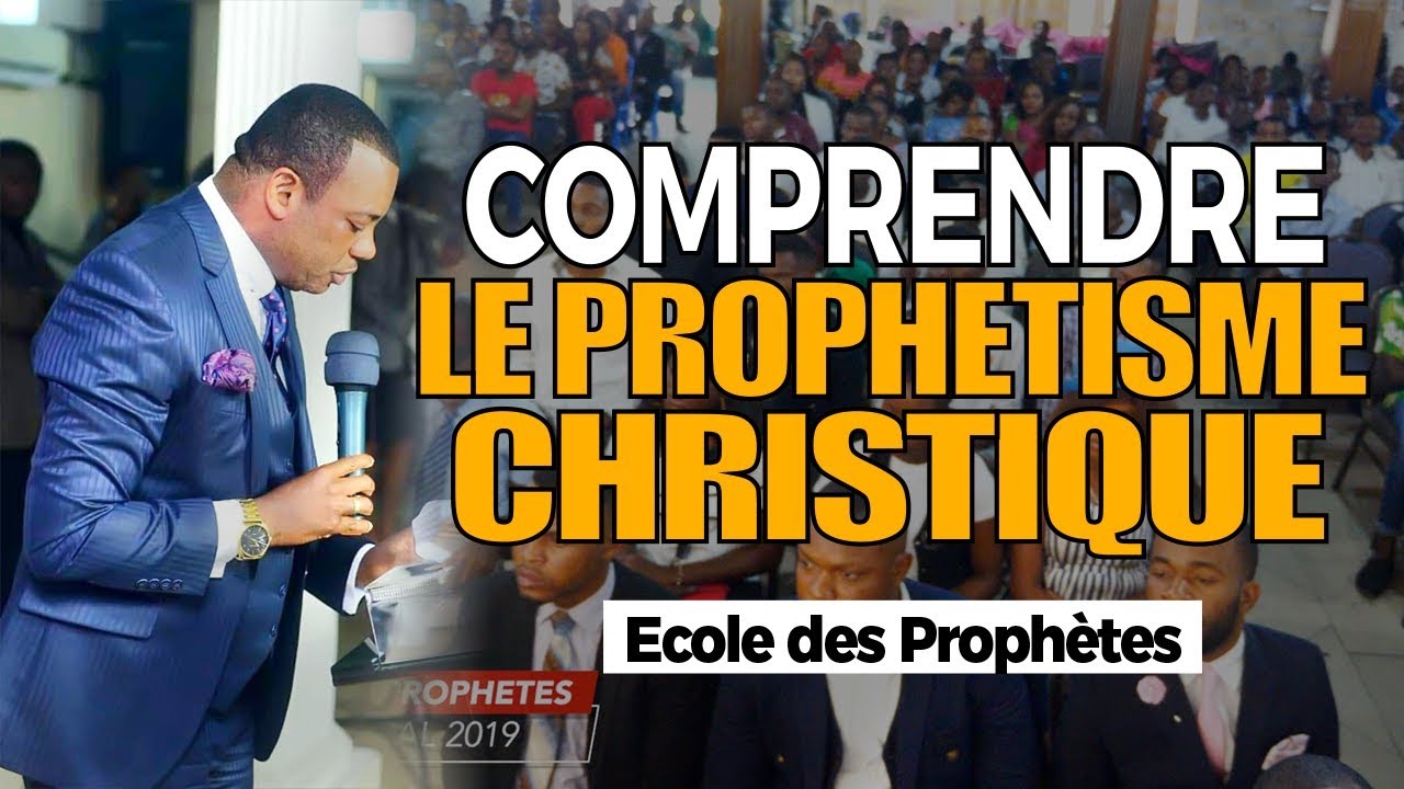 Comprendre le Prophétisme Christique | Proph Exaucé G. LUNGU - YouTube