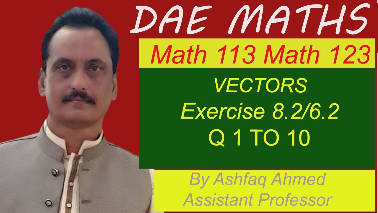 Math 113/123 Lecture 10 VECTORS Part C - YouTube