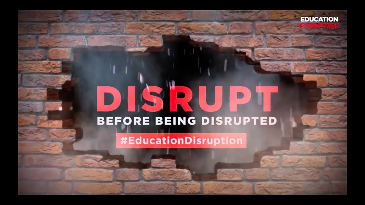 Education Disruption Conference 2018 - YouTube