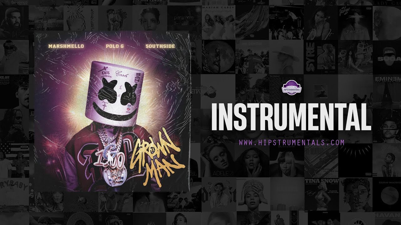 Marshmello & Polo G - Grown Man [Instrumental] (Prod. By Southside ...