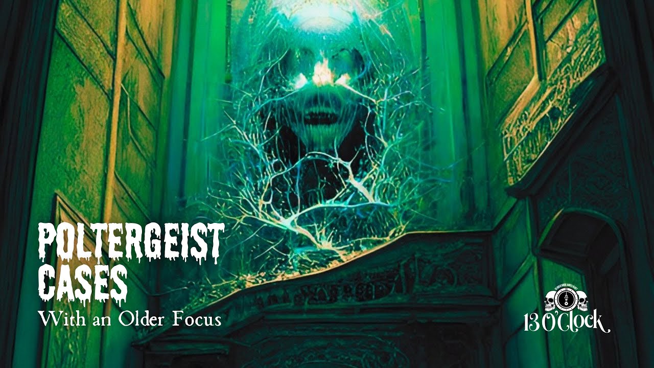 Episode 372: Poltergeist Cases with an Older Focus - YouTube