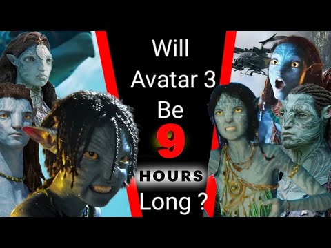 Will Avatar 3 Be 9 Hours Long ? | Avatar Sequels | James Cameron | # ...