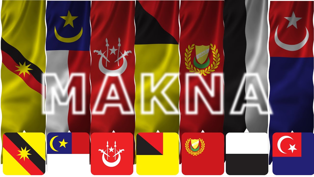Makna Bendera Setiap Negeri Di Malaysia (˶˃ ᵕ ˂˶)😍 #benderamalaysia ...