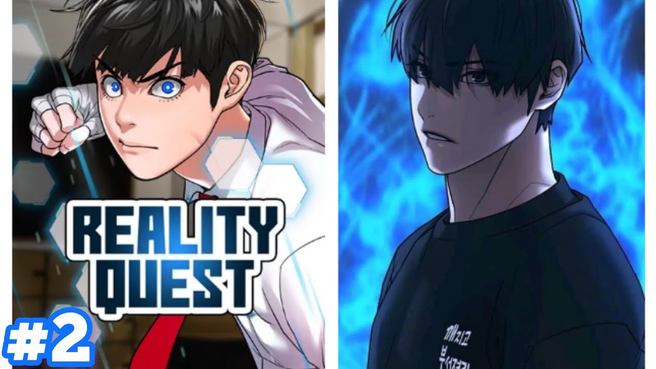 HE GETS A NEW LIFE FROM GAME QUEST SYSTEM Reality quest chapter 2 ...