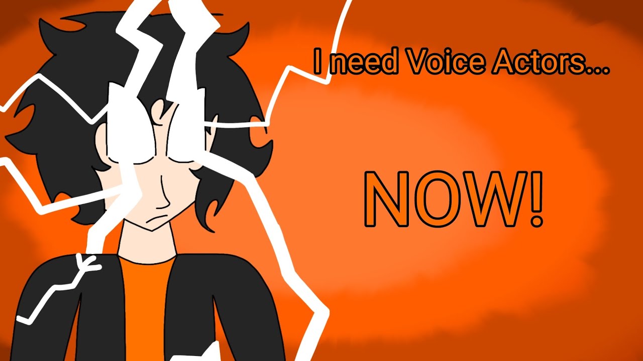 I need Voice Actors... - YouTube