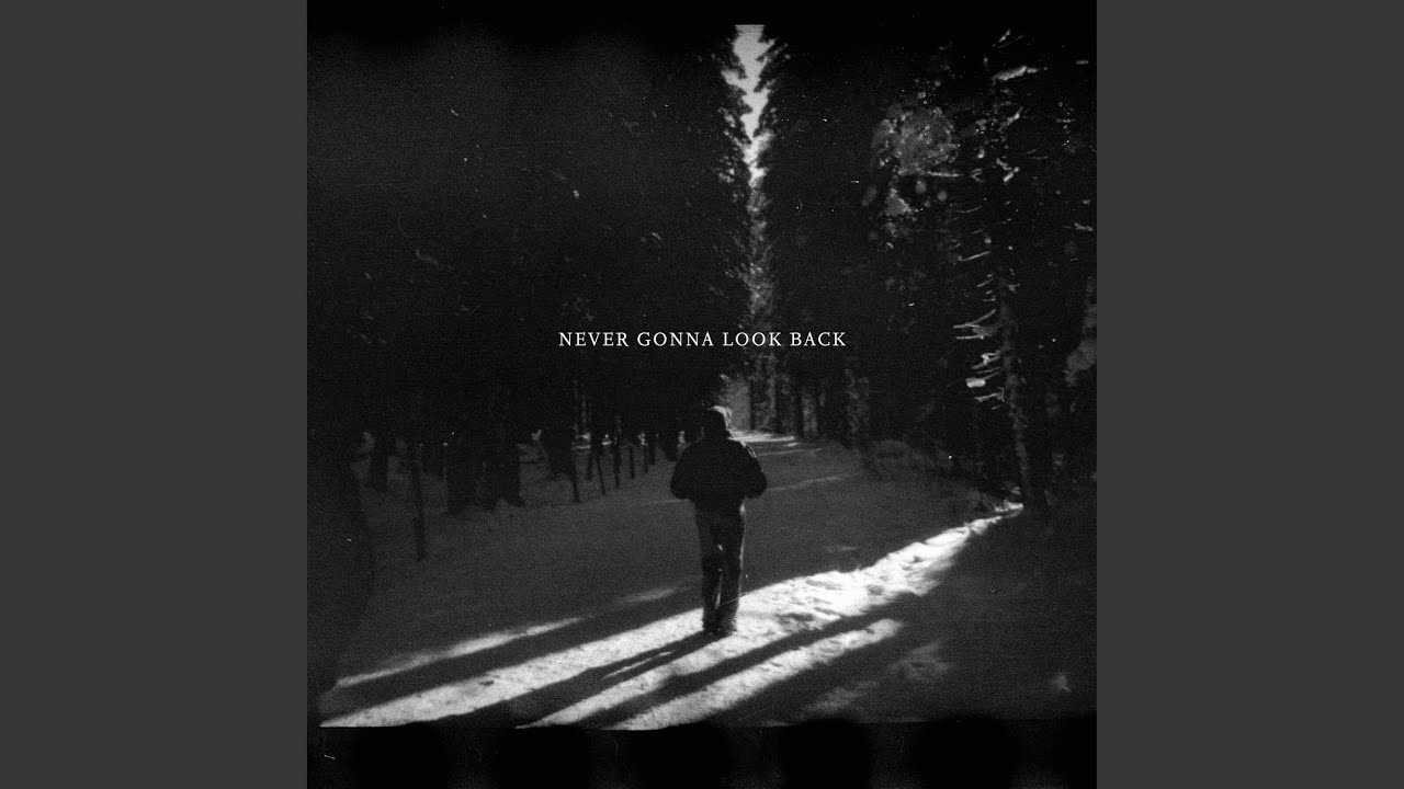 never gonna look back - YouTube Music