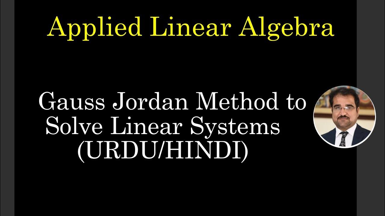 ALA8: Gauss Jordan Method (UDRU/HINDI) - YouTube