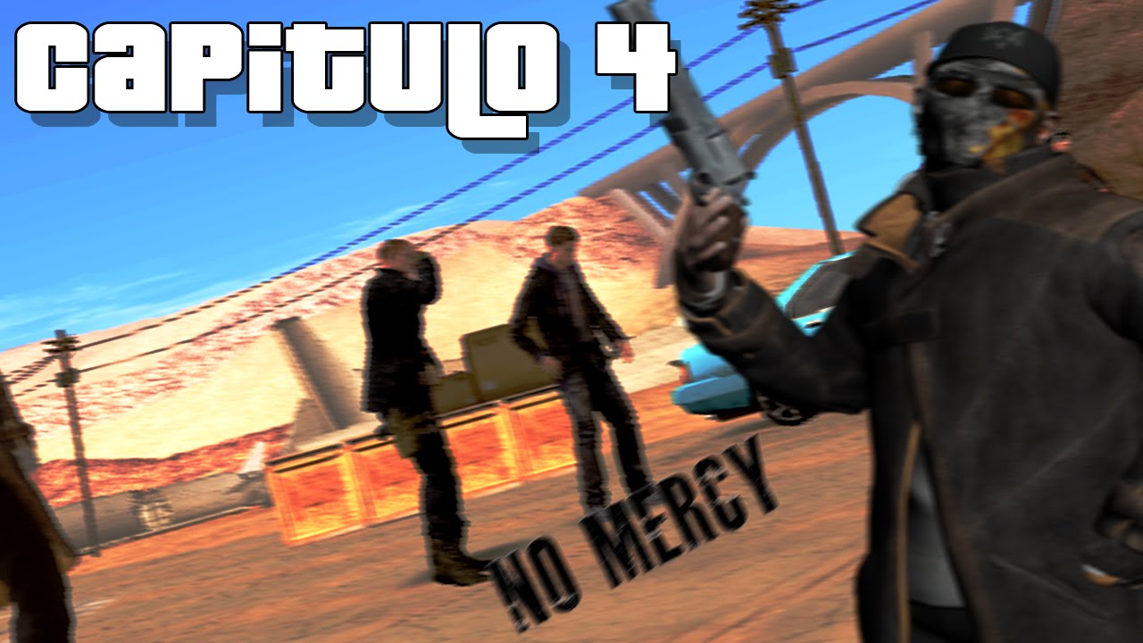 (Loquendo) GTA San Andreas No Mercy Capitulo 4: Ejecución - YouTube