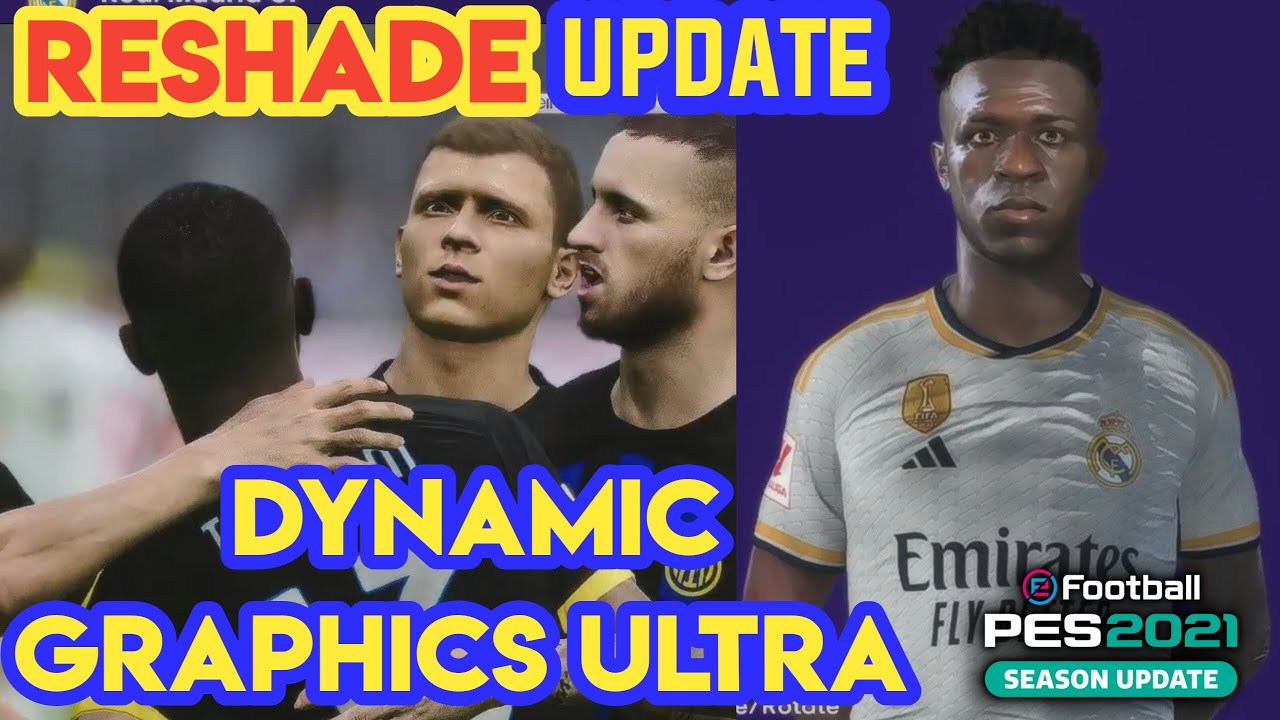 PES 2021 Dynamic Graphics Ultra Season 2024 - YouTube