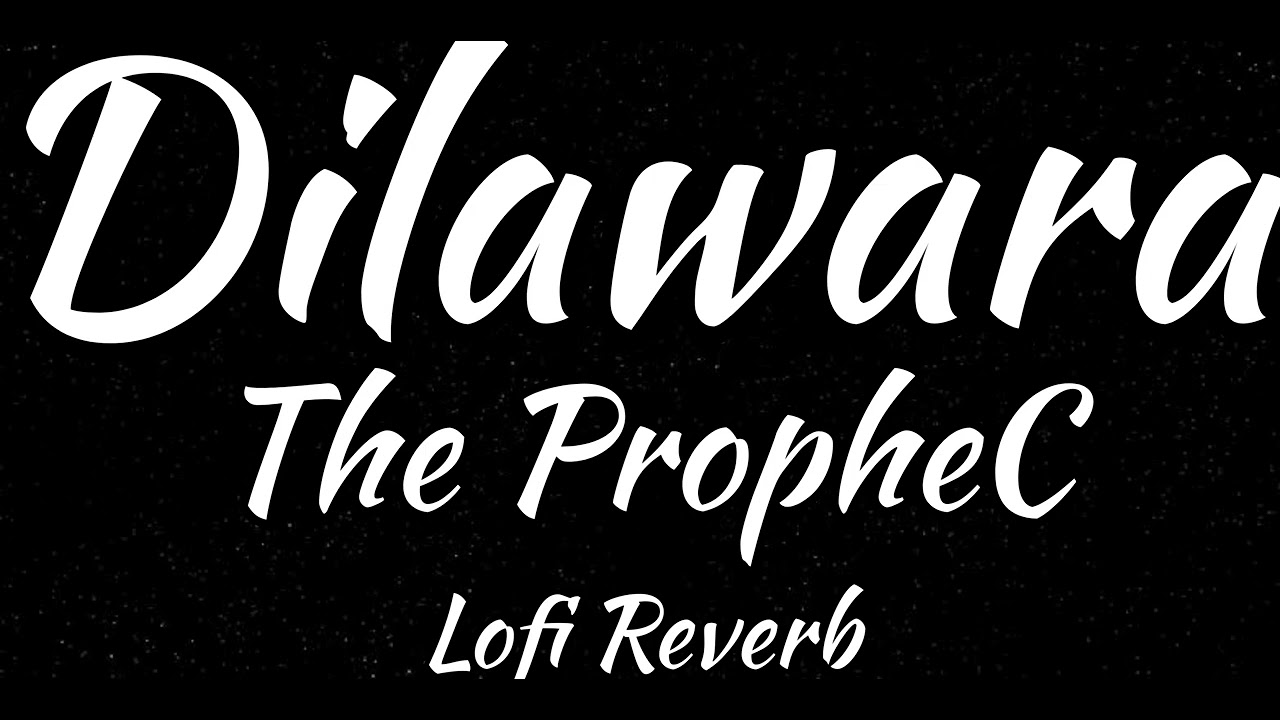 Dilawara - ( Lofi +| Reverb ) The PropheC | Ezu | Latest Punjabi Song # ...