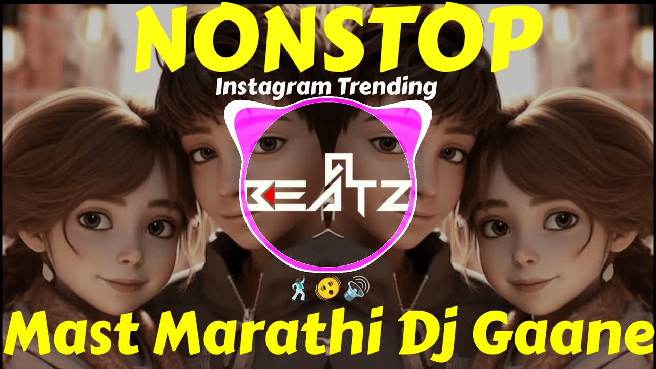 Nonstop Dj Songs | Mast Marathi Dj Gaane | Dj Remix Songs |Marathi Dj ...