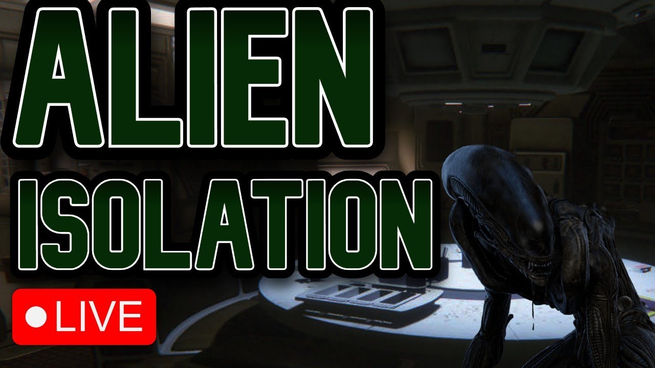 🔴LIVE ALIEN ISOLATION!!!! HORROR GAME! $10 PLAYS JUMP SCARE NOISE ...