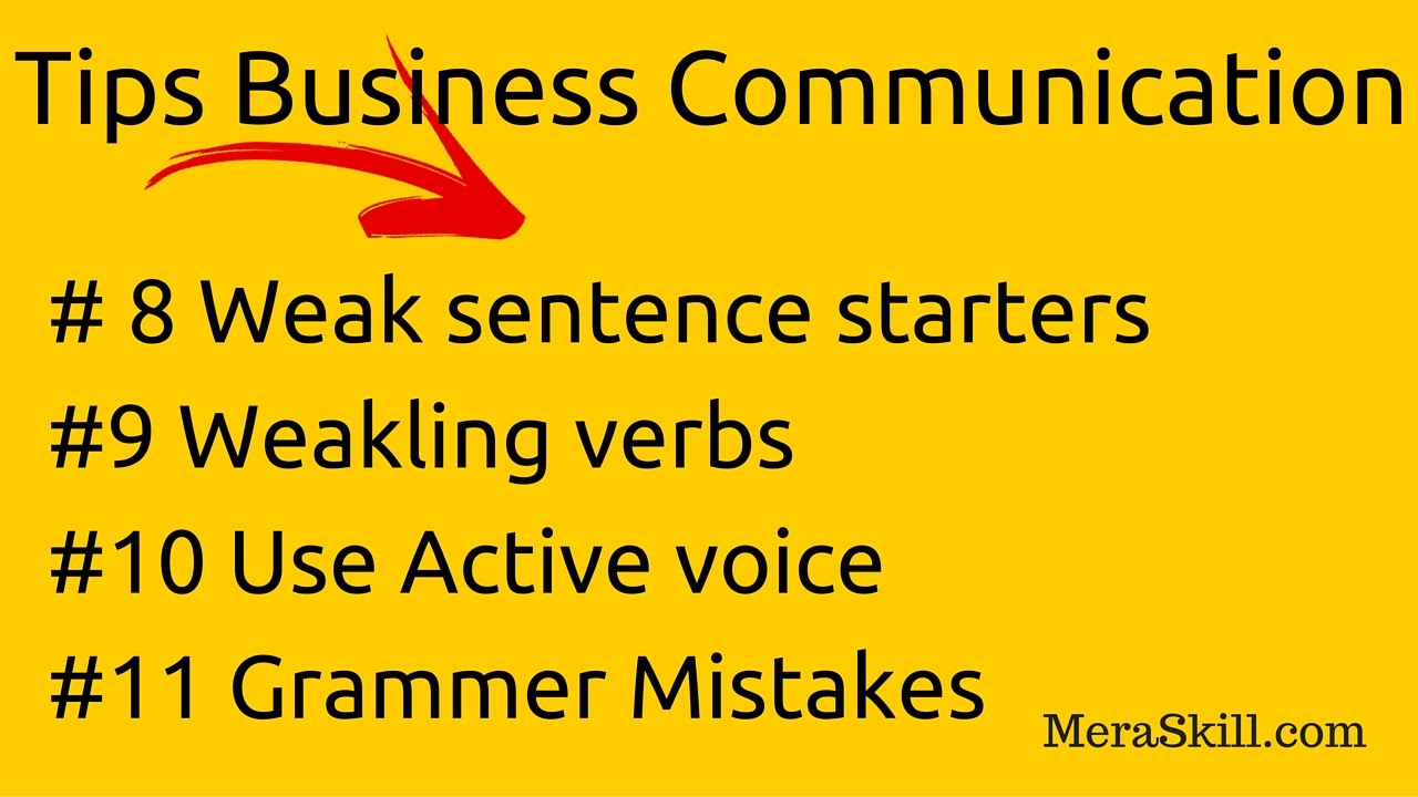 Business Communication Weak Sentence Starters WEAKLING VERBS Active Voice Grammar Mistakes Business Communication Weak Sentence Starters WEAKLING VERBS Active Voice Grammar Mistakes