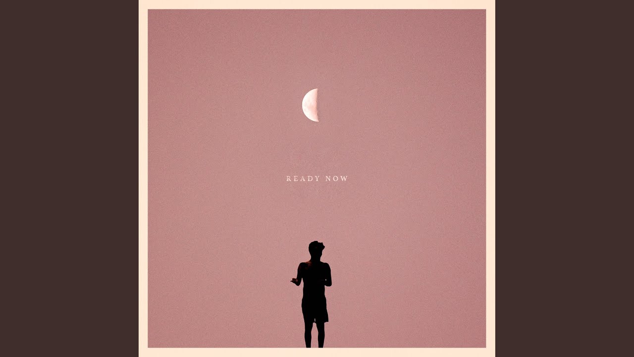 ready now - YouTube
