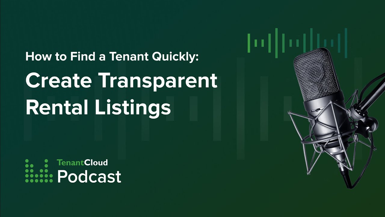 S04, E09. How To Find a Tenant Quickly: Create Transparent Rental ...